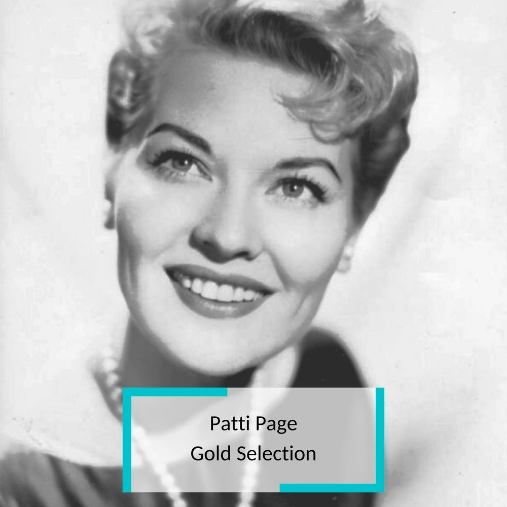 Patti Page - Gold Selection mp3 歌曲 | 線上收聽新歌及免費下載mp3歌曲
